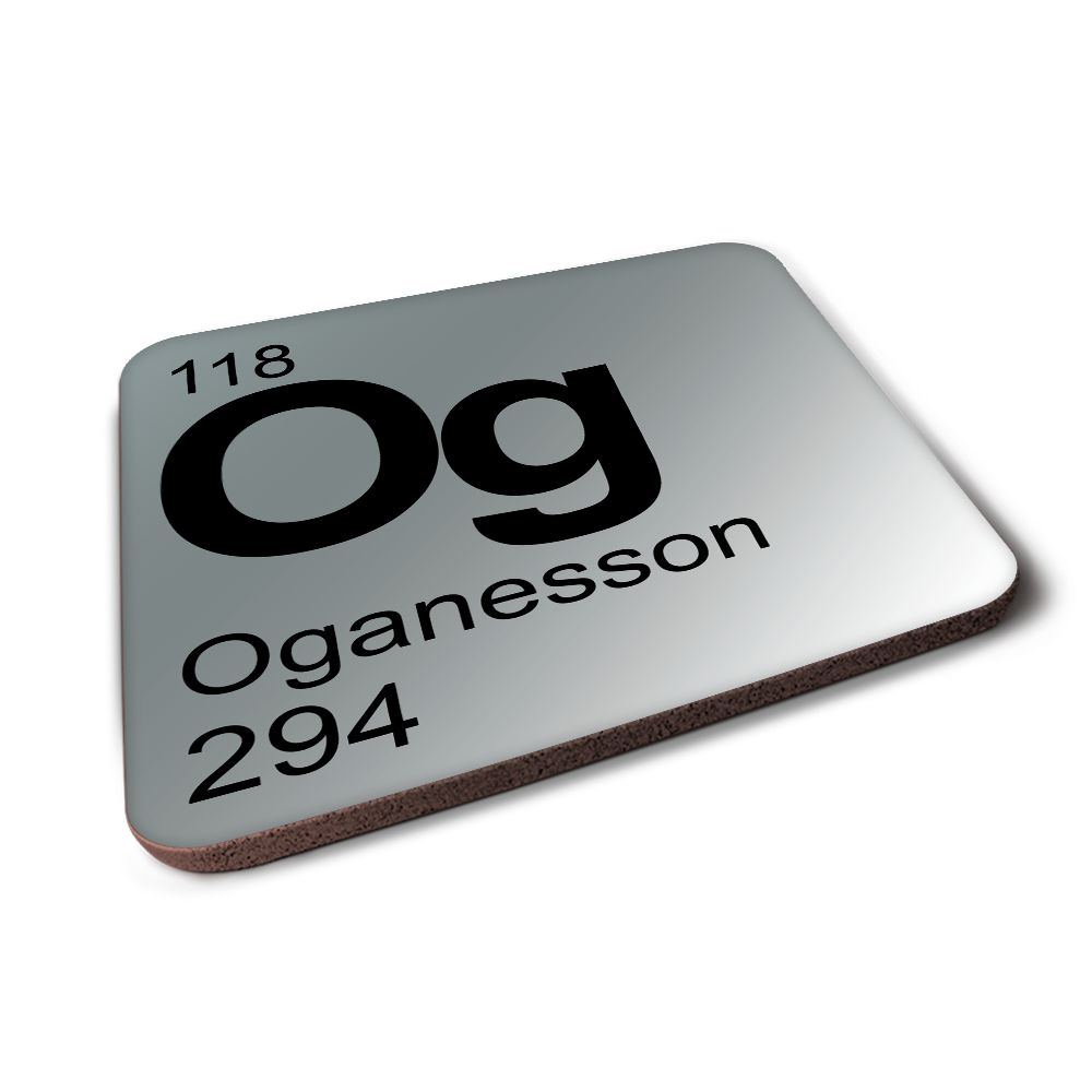 Oganesson (Og) - Periodic Table Element Coaster – BlueCyborg.com
